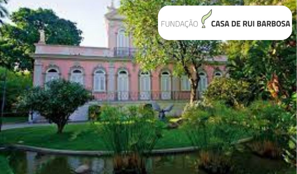 FCRB - FUNDAÇÃO CASA RUI BARBOSA ABRE PROCESSO SELETIVO - SALÁRIO DE ...