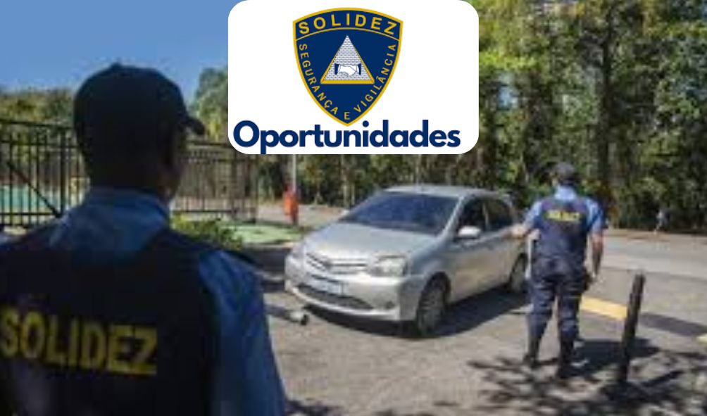 GRUPO SOLIDEZ SEGURANÇA E VIGILÂNCIA ABRE PROCESSO SELETIVO